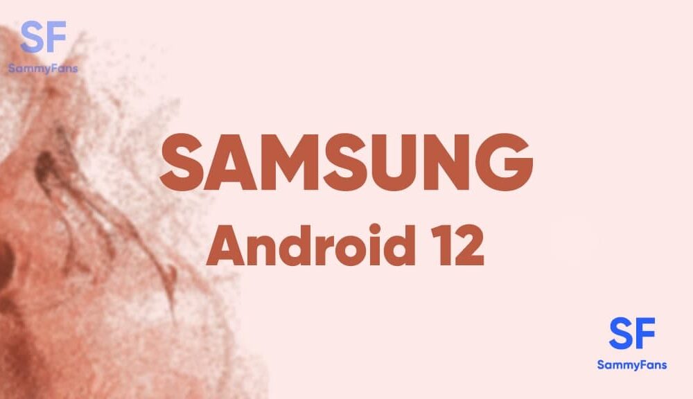 Download Android 12 Custom ROM for Samsung phones - Sammy Fans