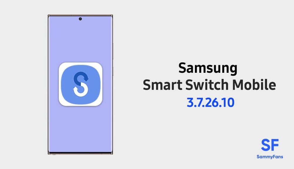 Samsung updates Smart Switch Mobile to version 3.7.26.10
