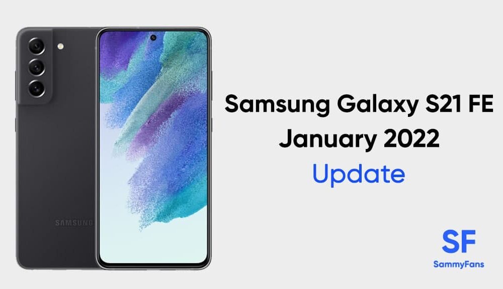 [US too] Samsung Galaxy S21 FE gets its first s/w update as January ...