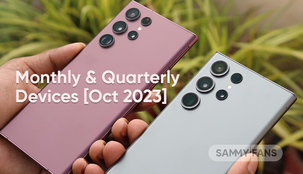 Samsung One UI October 2023 Devices – Monthly and Quarterly [List ...