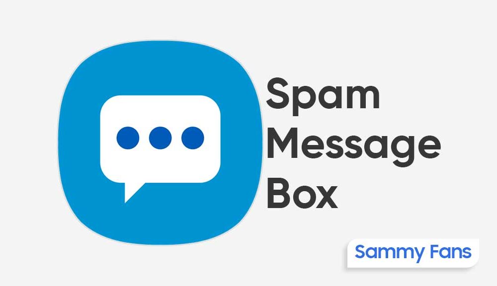 Samsung 'Spam Message Box' Is Coming to Crush Mobile Phone Spam ...