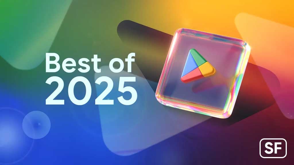 Best Android Apps and Games of 2025 - Google Play Store - Sammy Fans