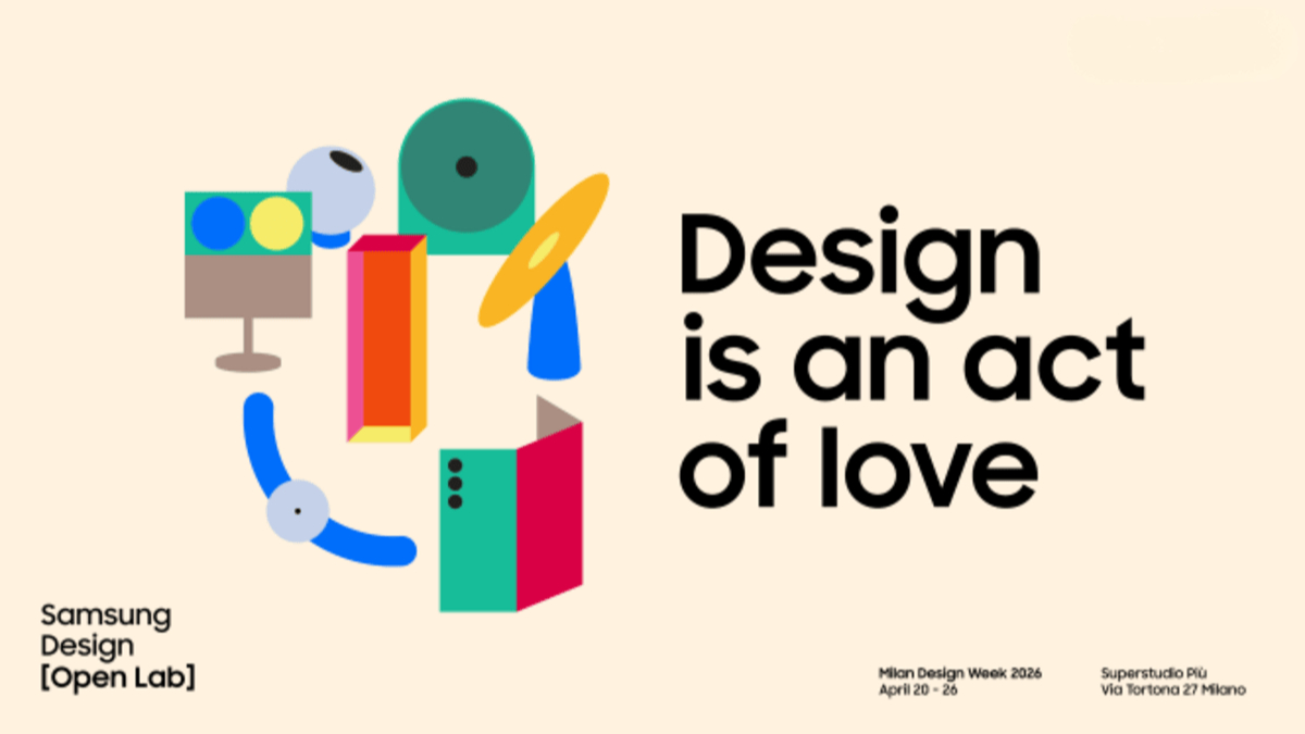 Samsung bringing ‘Design is an Act of Love’ to Milan Design Week 2026 ...